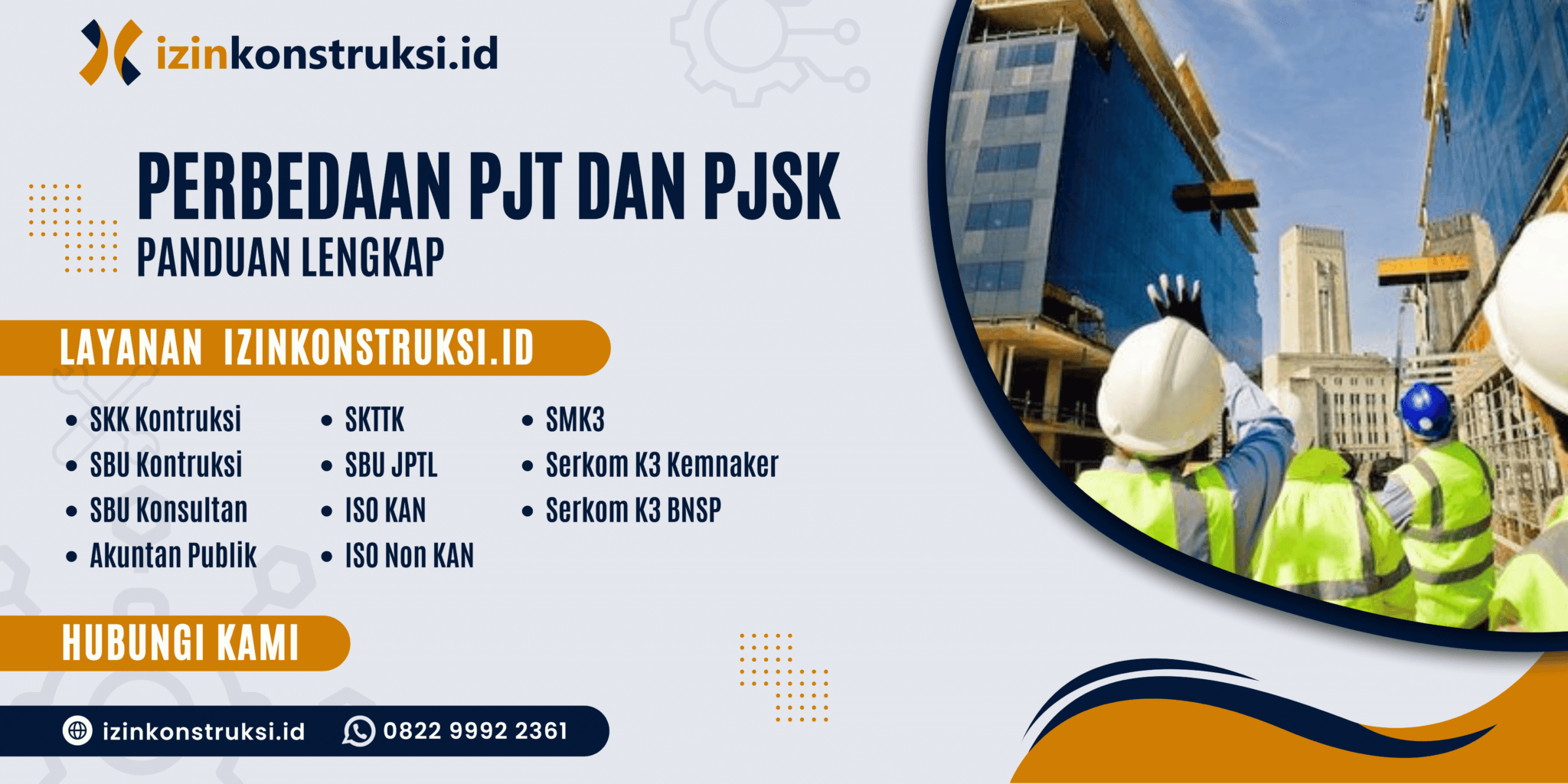 Perbedaan PJT dan PJSK dalam SBU Konstruksi: Apa yang Perlu Anda Ketahui? - Layanan Sertifikasi ...